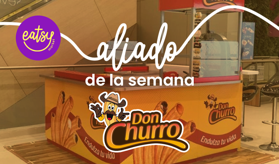 ¿Quién hace las delicias de Don Churro? 🥨 – Eatsy Market